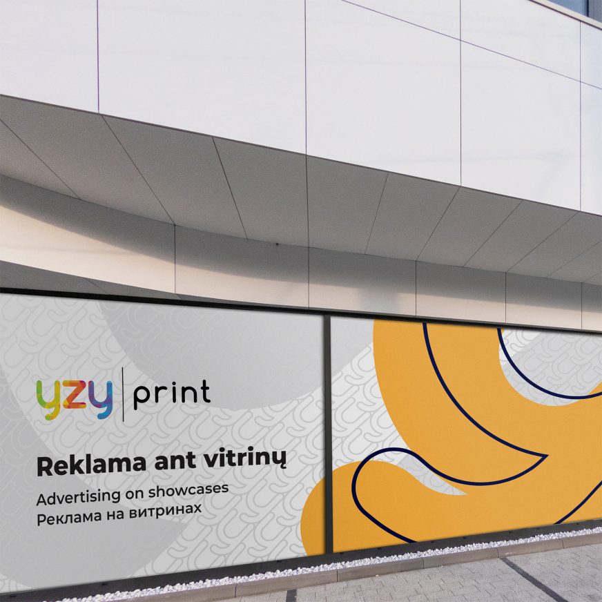 Reklama ant Langų | Maketavimas ir Gamyba - YZYPrint.lt